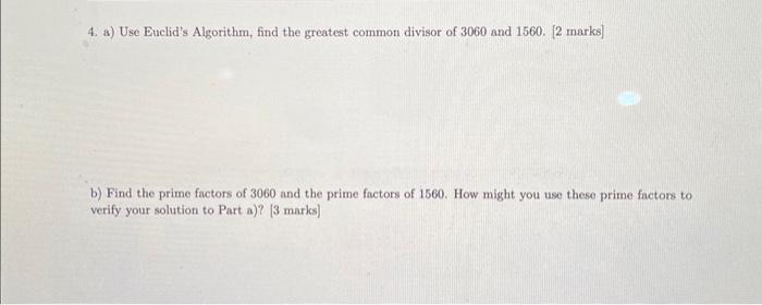 Solved 4 A Use Euclid S Algorithm Find The Greatest