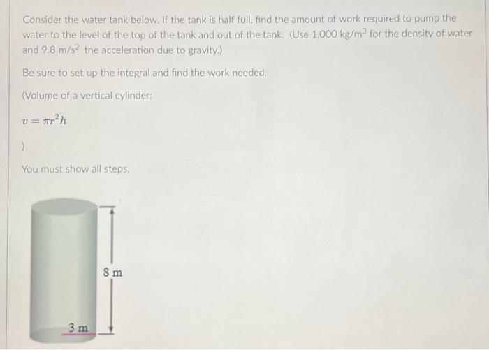 Solved Consider the water tank below. If the tank is half | Chegg.com