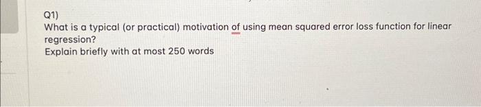 Solved Q1) What is a typical (or practical) motivation of | Chegg.com