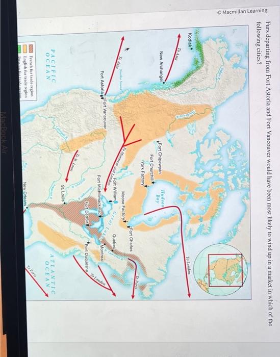 Furs departing from Fort Astoria and Fort Vancouver | Chegg.com