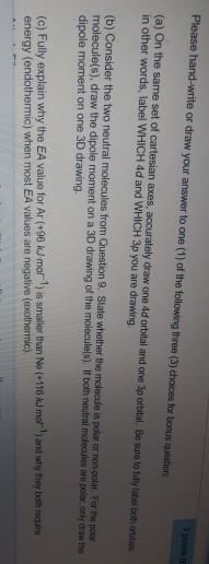 Solved Please hand-write or draw your answer to one (1) at | Chegg.com