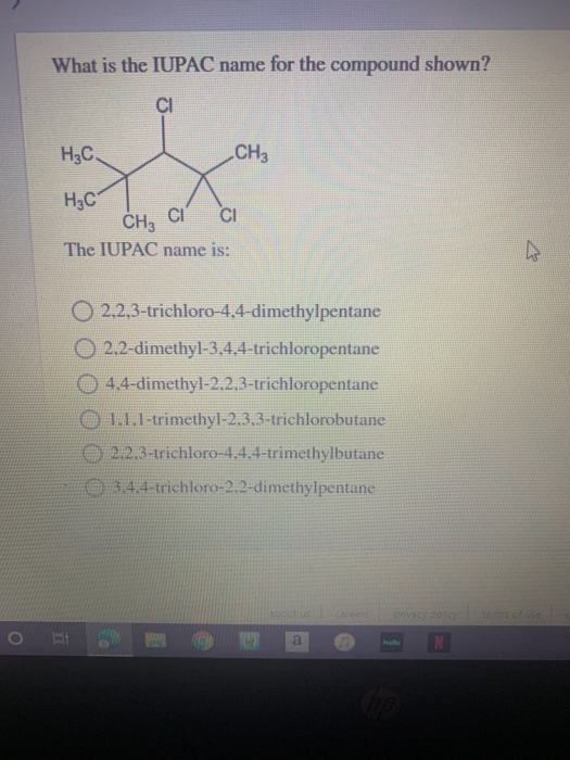 Solved What is the IUPAC name for the compound shown? CI | Chegg.com