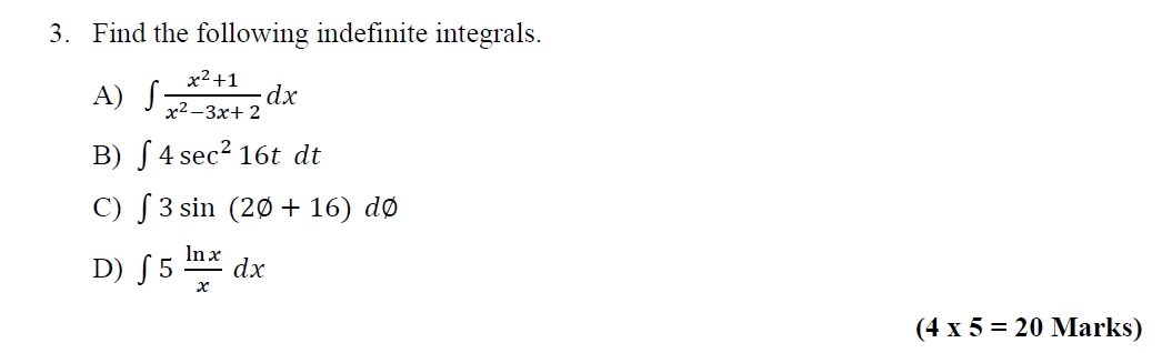 Find the following indefinite | Chegg.com