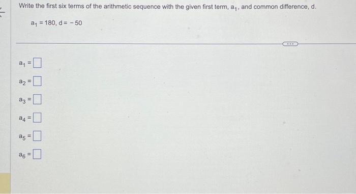 Solved Write the first six terms of the arithmetic sequence | Chegg.com