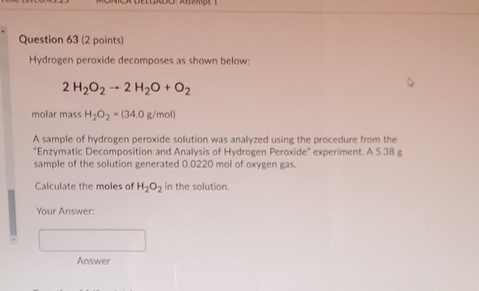 Solved Question 63 (2 points) Hydrogen peroxide decomposes | Chegg.com