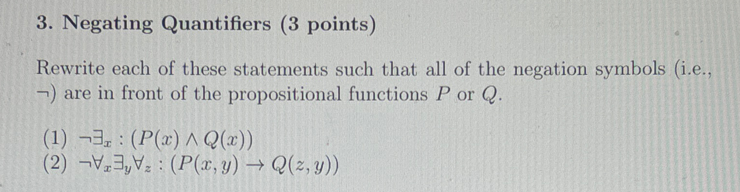 Solved Negating Quantifiers 3 ﻿pointsrewrite Each Of These 