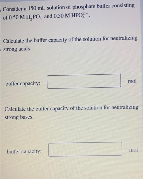 Solved Consider a 150 mL solution of phosphate buffer | Chegg.com