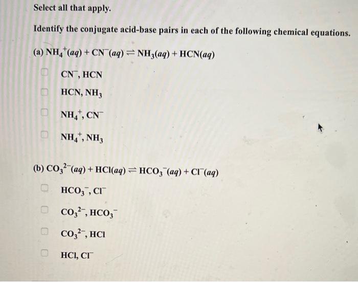 Solved Select all that apply. Identify the conjugate | Chegg.com