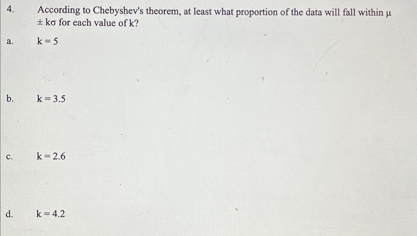Solved According to Chebyshev's theorem, at least what | Chegg.com