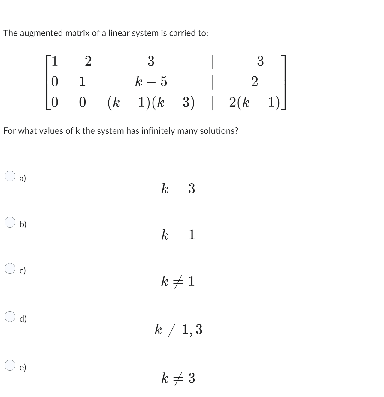 Solved For what values of k ﻿the system has infinitely many | Chegg.com