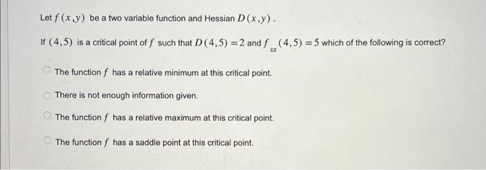 Solved Let f(x,y) be a two variable function and Hessian | Chegg.com