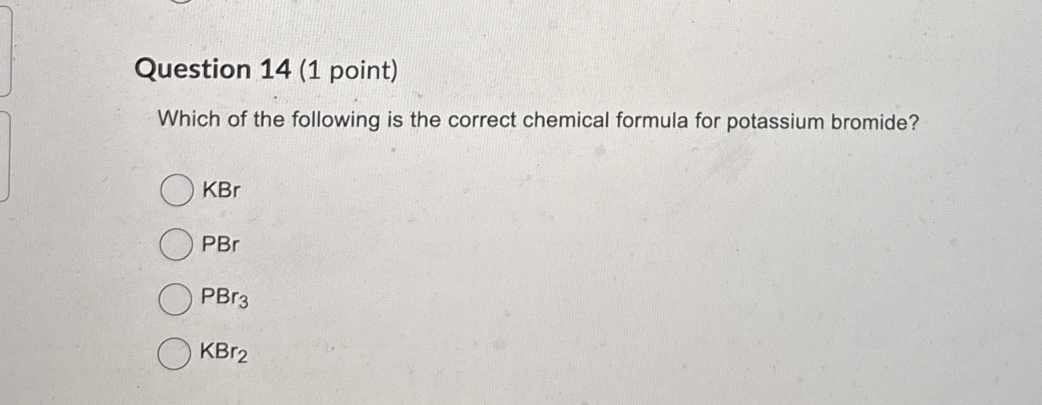 Solved Question 14 (1 ﻿point)Which of the following is the | Chegg.com
