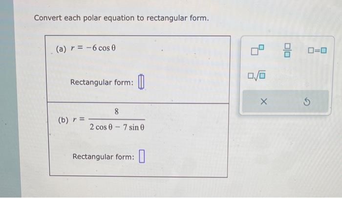 Solved Convert each polar equation to rectangular form. (a) | Chegg.com