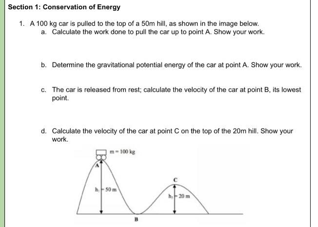 Solved ction 1: Conservation of Energy 1. A 100 kg car is | Chegg.com