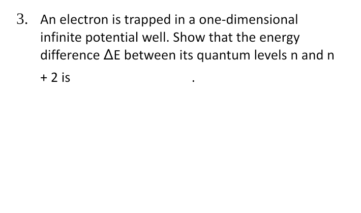 Solved 3 An Electron Is Trapped In A One Dimensional