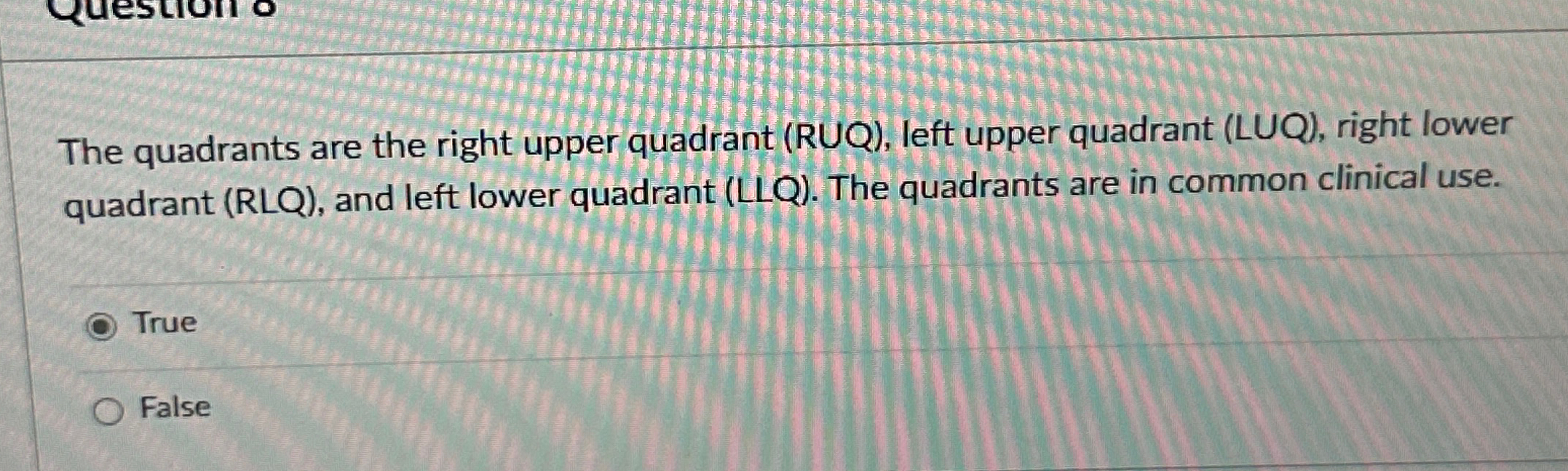 Solved The quadrants are the right upper quadrant (RUQ), | Chegg.com