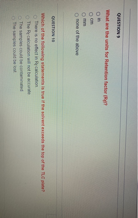 Solved QUESTION 9 What are the units for Retention factor | Chegg.com