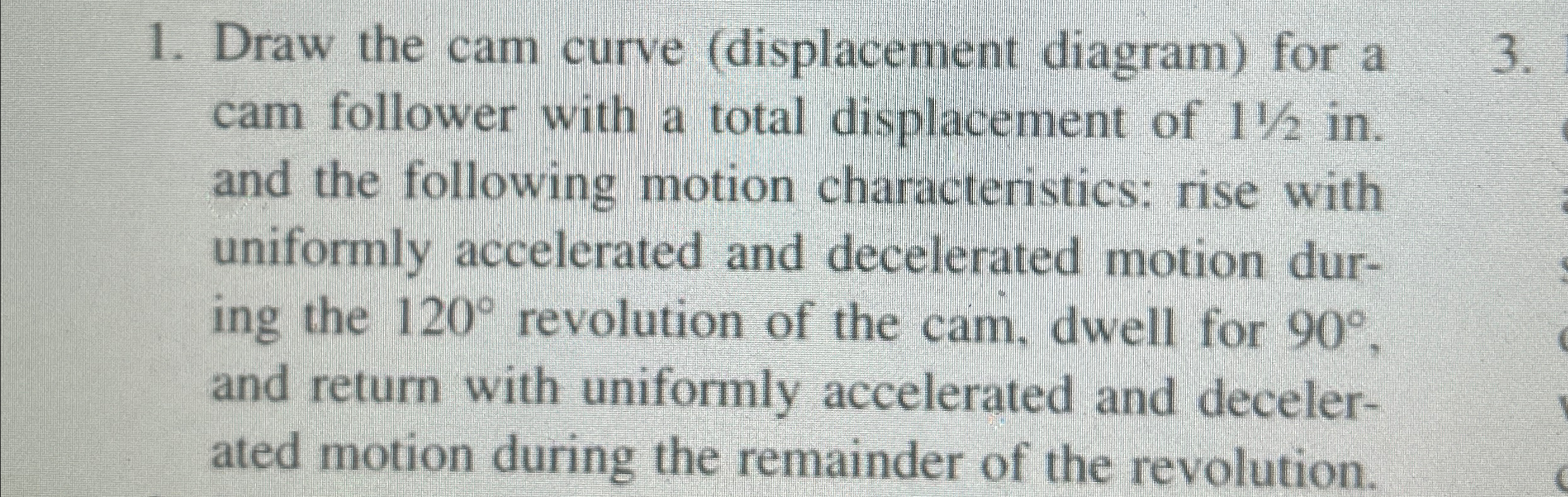 Solved Draw the cam curve (displacement diagram) ﻿for a cam | Chegg.com