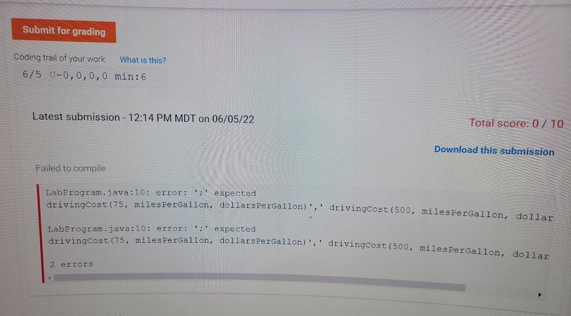 Solved Submit for grading Coding trail of your work 6/5 | Chegg.com
