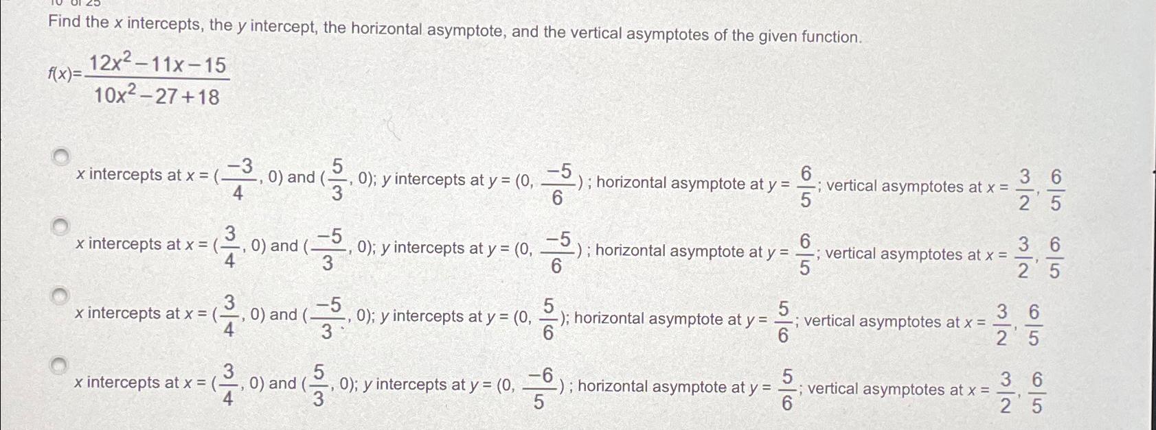 Solved Find the x ﻿intercepts, the y ﻿intercept, the | Chegg.com