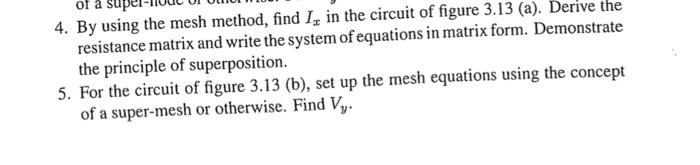 Solved (4) Figure 3.13: Circuits for Problems 4 and 54. By | Chegg.com
