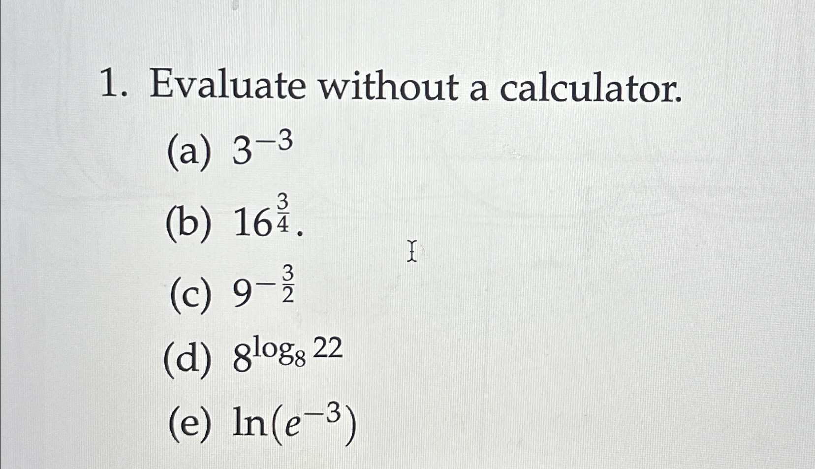 Solved Evaluate without a | Chegg.com