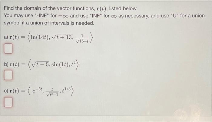 Solved Find The Domain Of The Vector Functions R T Listed