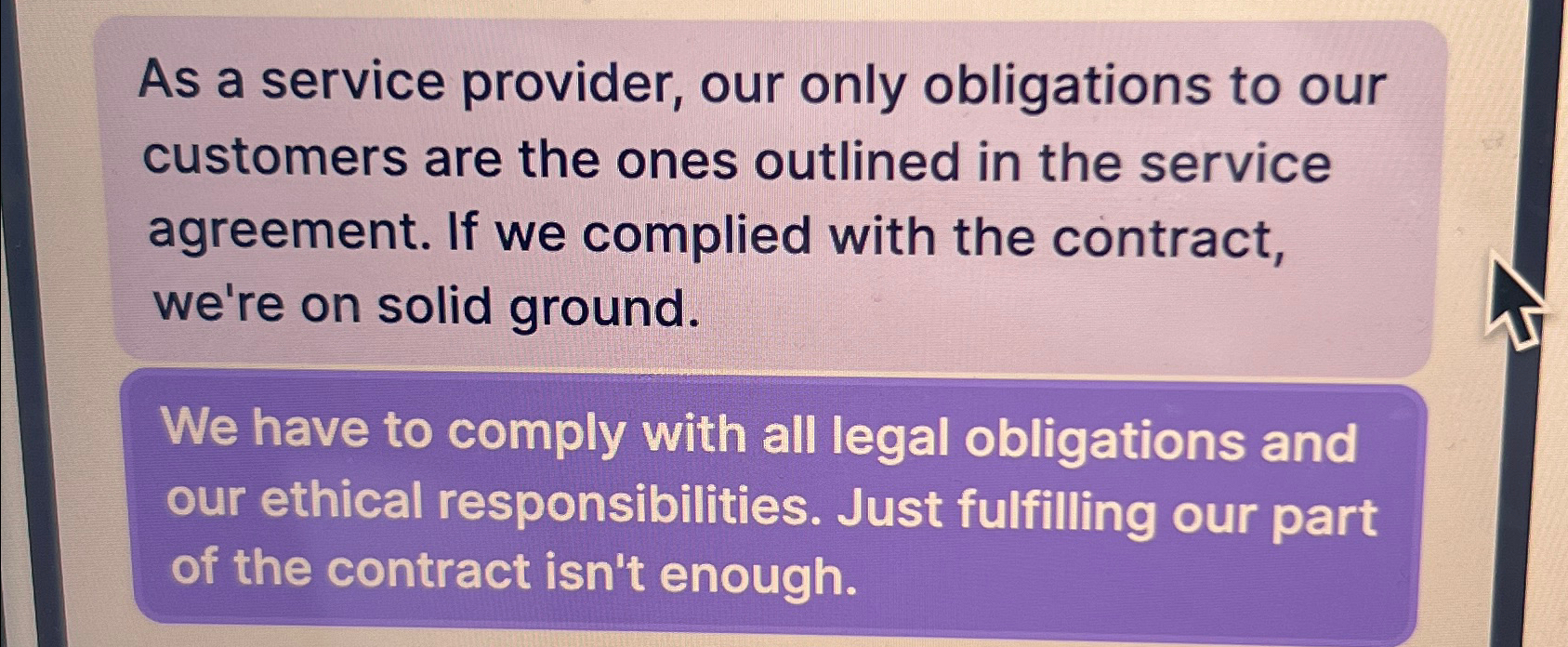 Solved As a service provider, our only obligations to our | Chegg.com