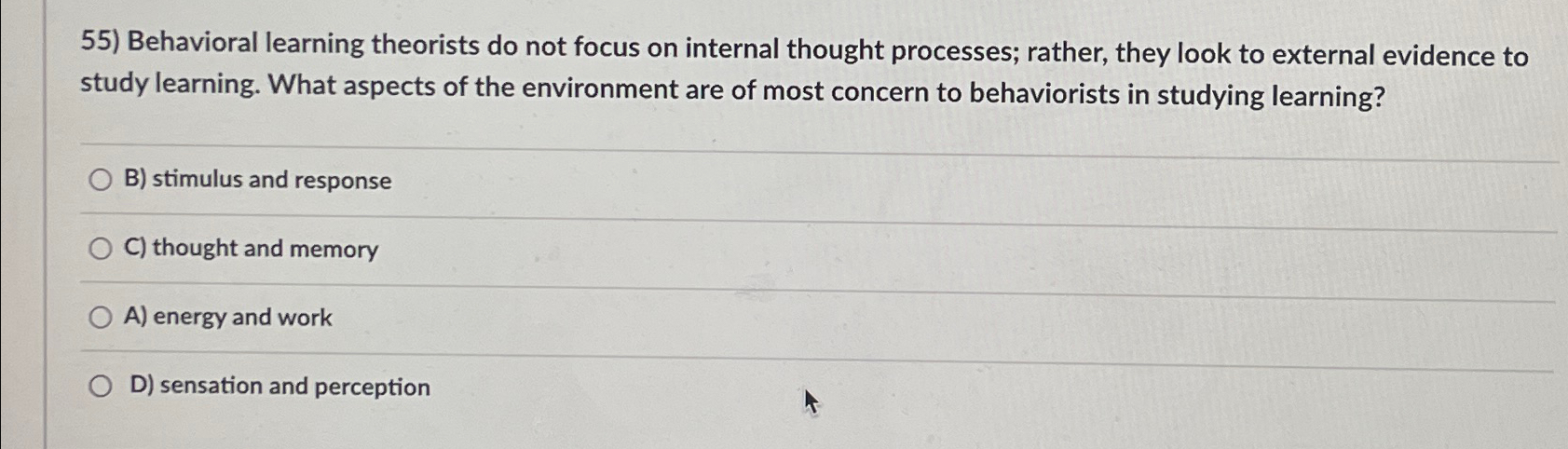 Solved Behavioral learning theorists do not focus on | Chegg.com