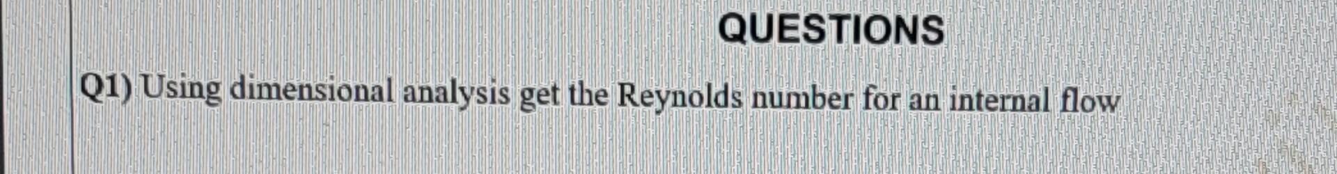 Solved using dimensional analysis get the reynolds number | Chegg.com