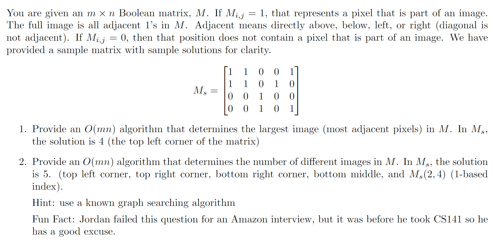 Solved You are given an m×n ﻿Boolean matrix, M. ﻿If Mi,j=1, | Chegg.com