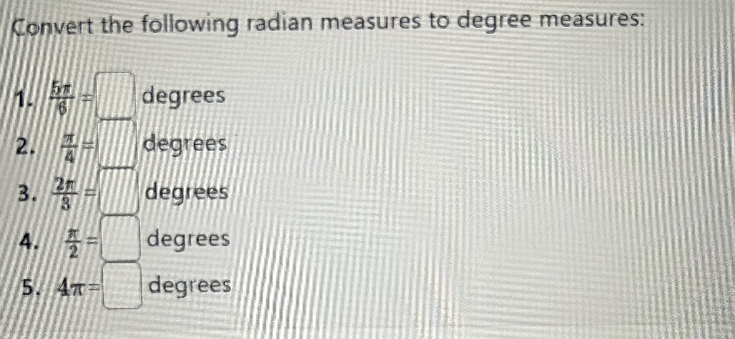 Convert the following radian measures to degree | Chegg.com