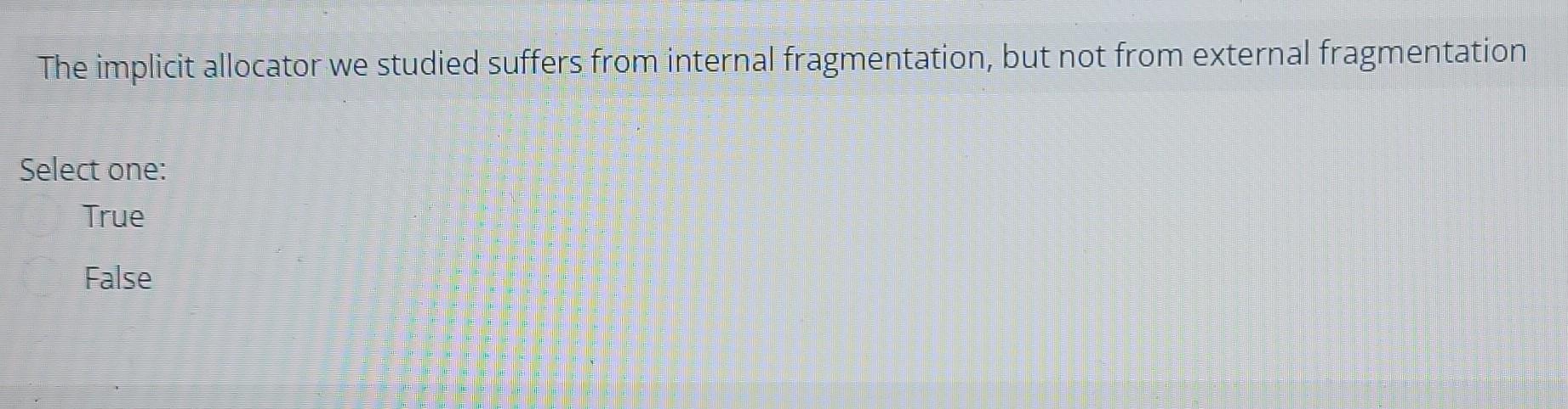 Solved The implicit allocator we studied suffers from | Chegg.com
