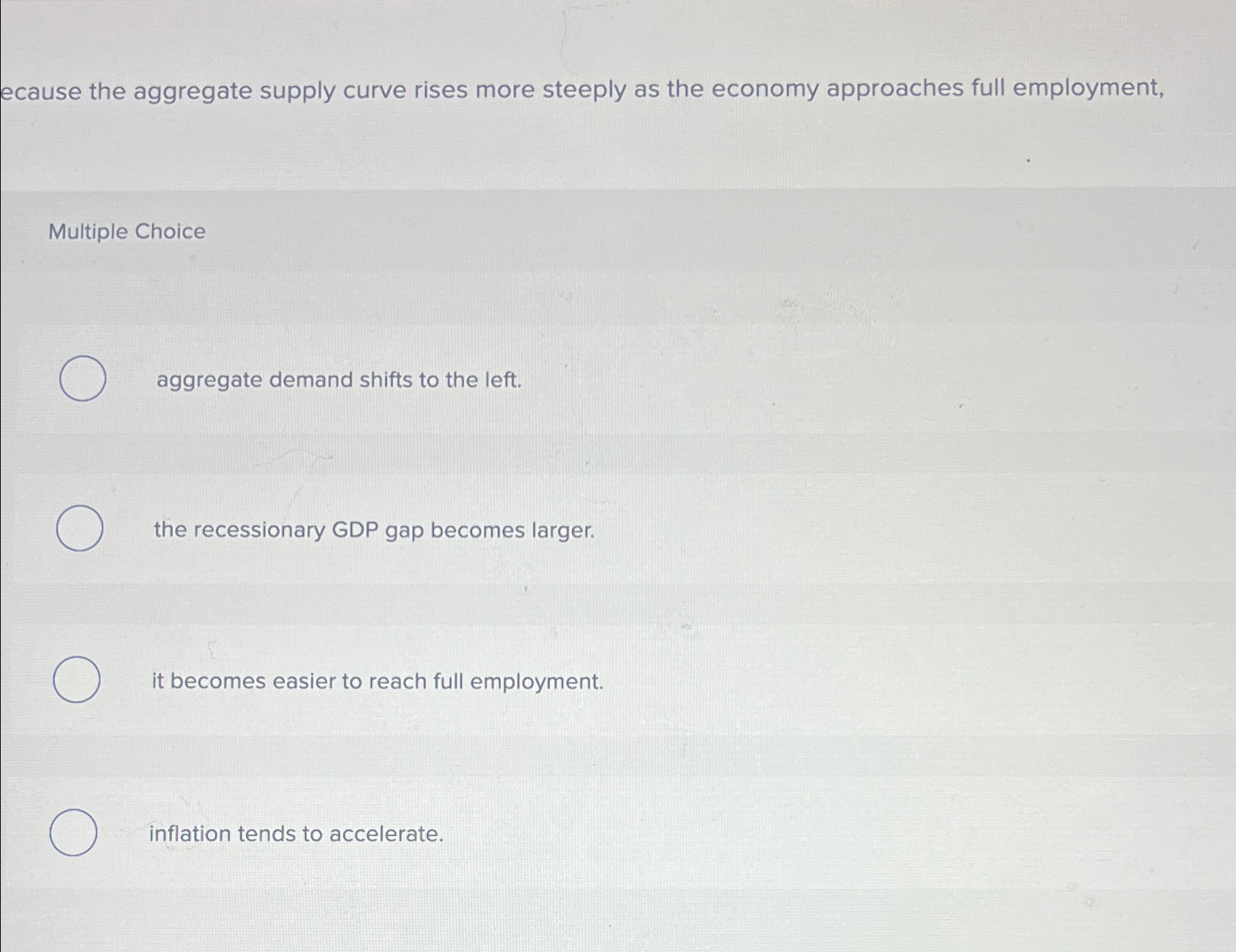 Solved ecause the aggregate supply curve rises more steeply | Chegg.com
