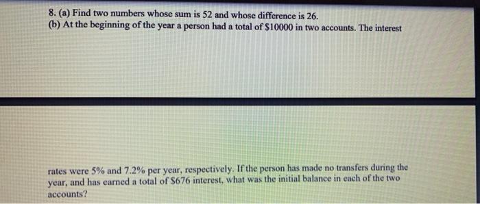 Solved 8. (a) Find two numbers whose sum is 52 and whose | Chegg.com