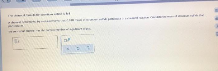 Solved The chemical formula for strontium sulfide is SES A | Chegg.com