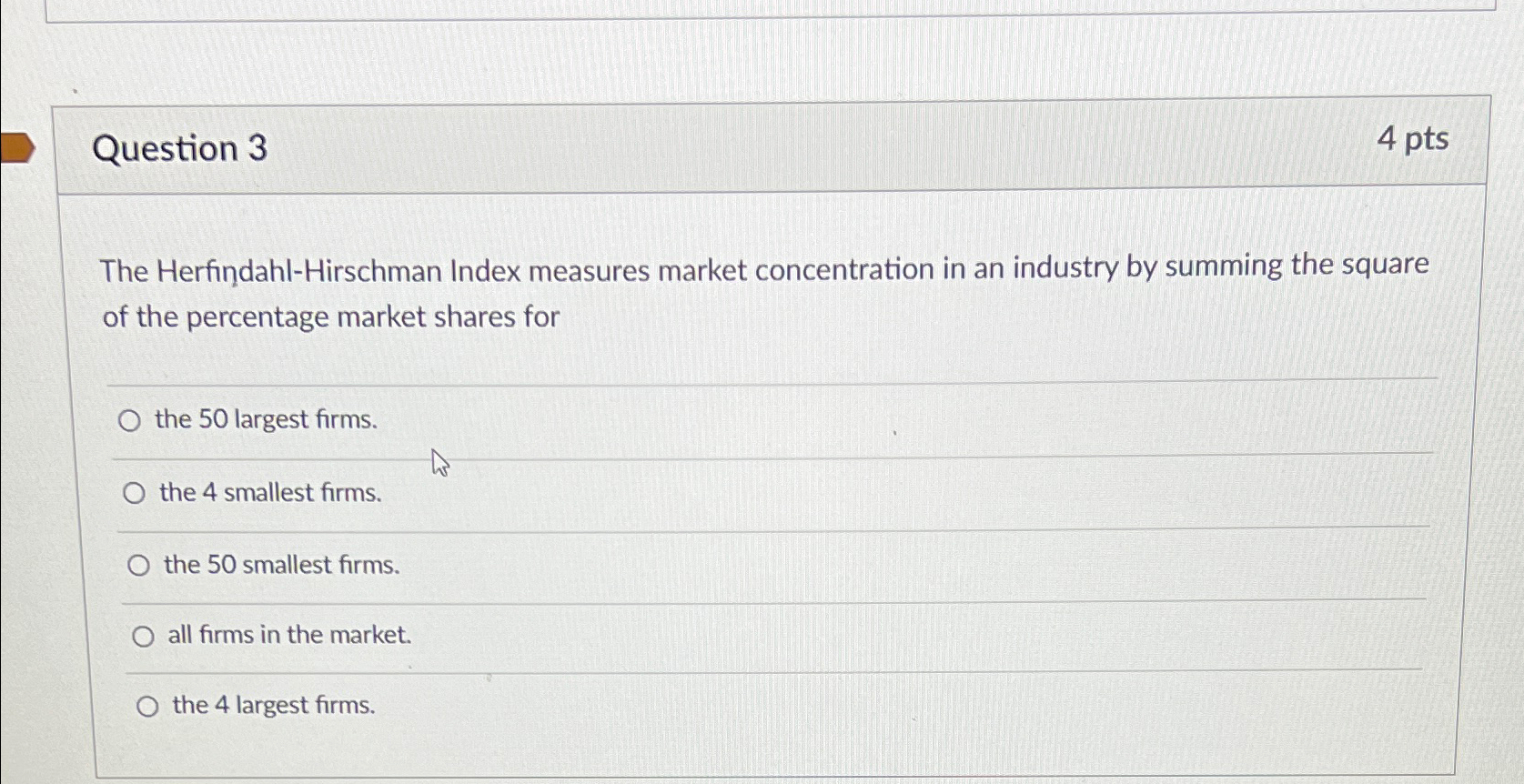 Solved Question 34 ﻿ptsThe Herfindahl-Hirschman Index | Chegg.com