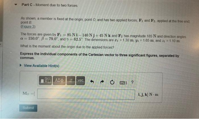 Solved As shown, a member is fixed at the origin, point O, | Chegg.com