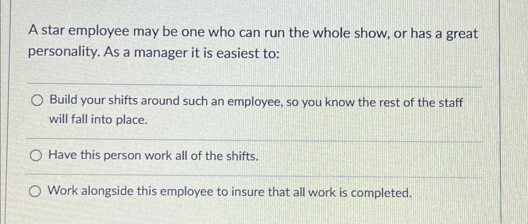 Solved A star employee may be one who can run the whole | Chegg.com