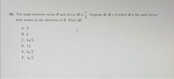 Solved 20. The angle between vector and vector w is Suppose | Chegg.com
