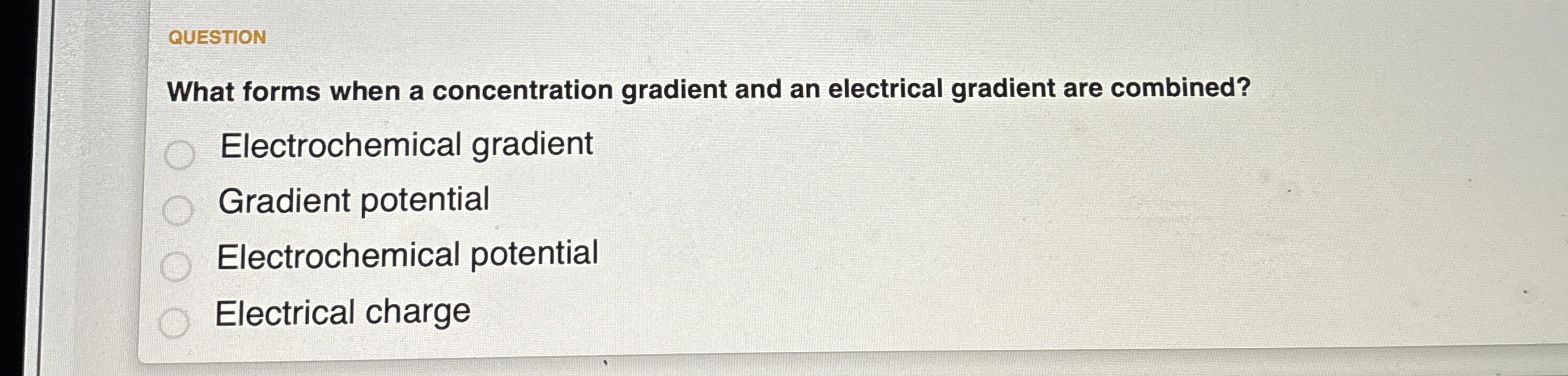 Solved QUESTIONWhat forms when a concentration gradient and | Chegg.com