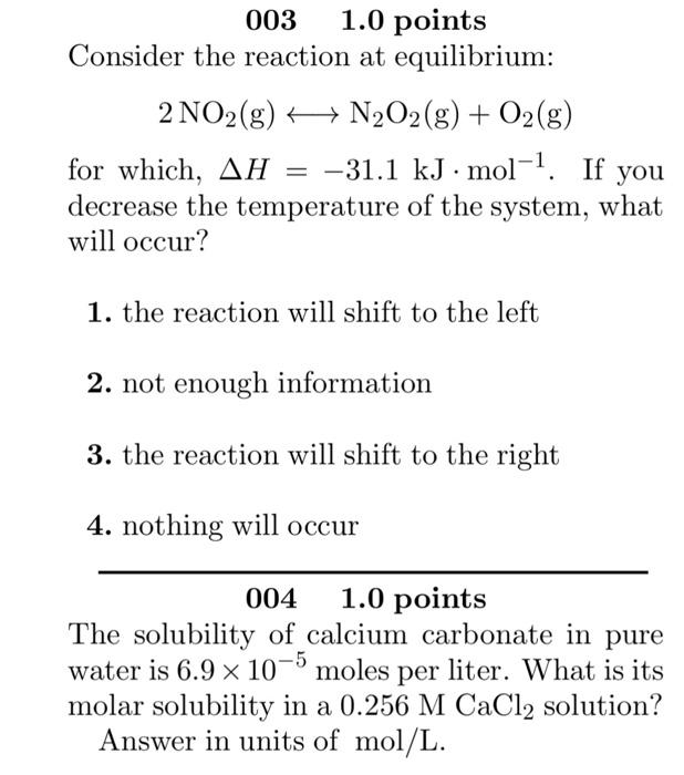 Solved Consider the reaction at equilibrium: 2NO2( g) N2O2( | Chegg.com
