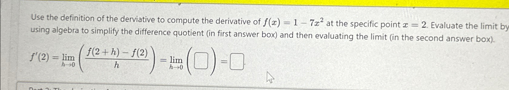 Solved Use the definition of the derviative to compute the | Chegg.com