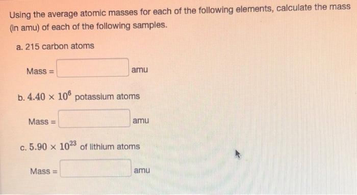 Solved Using the average atomic masses for each of the | Chegg.com