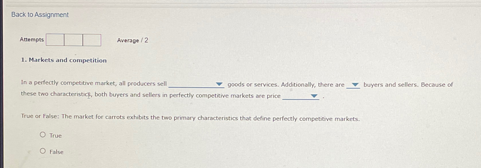 Solved Back to AssignmentAttemptsAverage ?2Markets and | Chegg.com
