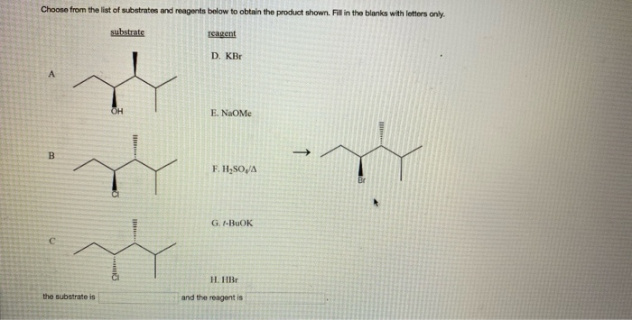 Solved Choose from the list of substrates and reagents below | Chegg.com