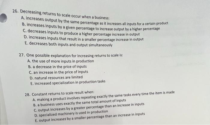 Solved 26. Decreasing returns to scale occur when a | Chegg.com