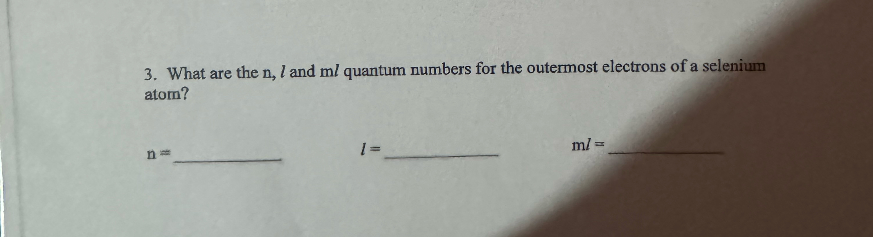 What are the n,l ﻿and ml ﻿quantum numbers for the | Chegg.com
