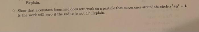 Solved 9. Show that a constant force field does zero work on | Chegg.com