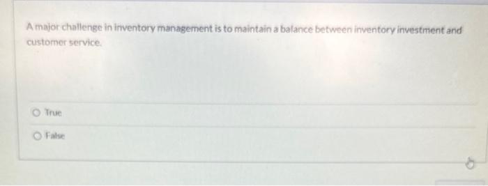 Solved A major challenge in inventory management is to | Chegg.com